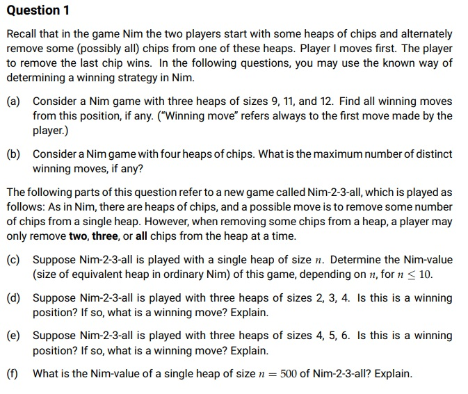 Question 1 Recall that in the game Nim the two | Chegg.com