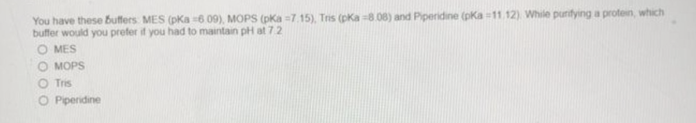 Solved You have these Buffers. MES (pka-6 09), MOPS (pka =7 | Chegg.com