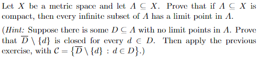 Solved Let X be a metric space and let A⊆X. Prove that if | Chegg.com