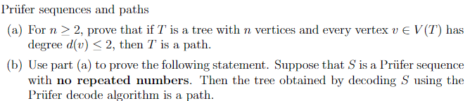 Solved Prüfer sequences and paths (a) For n > 2, prove that | Chegg.com
