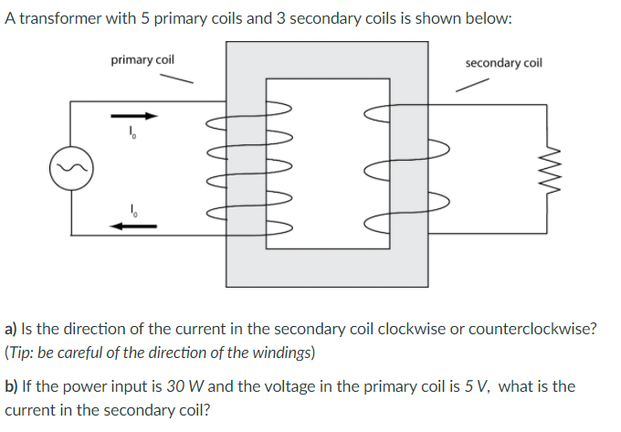 Solved A transformer with 5 primary coils and 3 secondary | Chegg.com