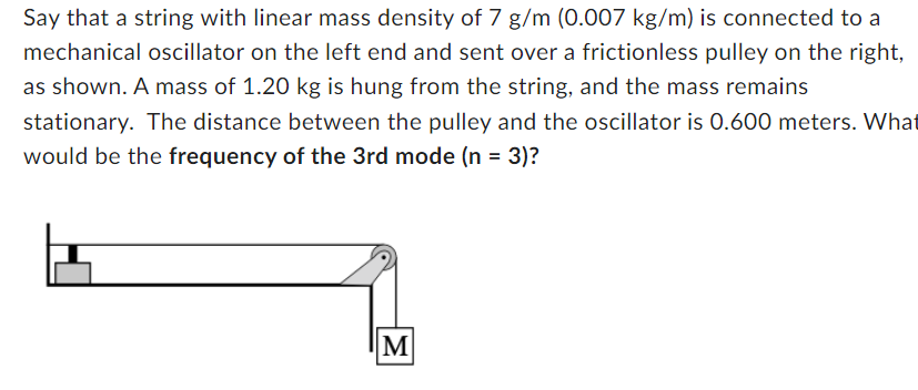 Solved Say that a string with linear mass density of \\( 7 | Chegg.com