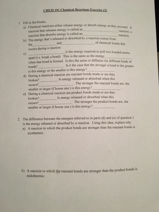 Solved 1. Fill in the blanks Chemical reactions either | Chegg.com