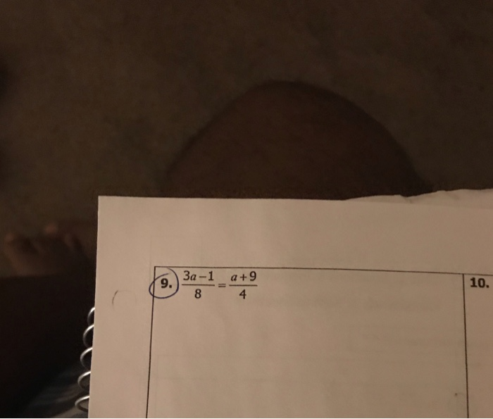 Solved 3a-1 a+9 10. 9. 8 | Chegg.com