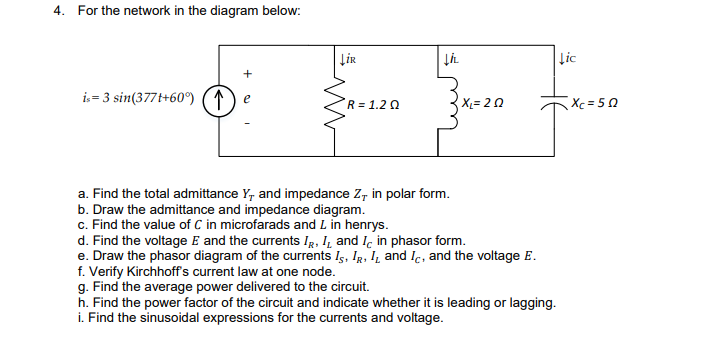 Solved 4. For the network in the diagram below: Jiz h. i. 3 | Chegg.com