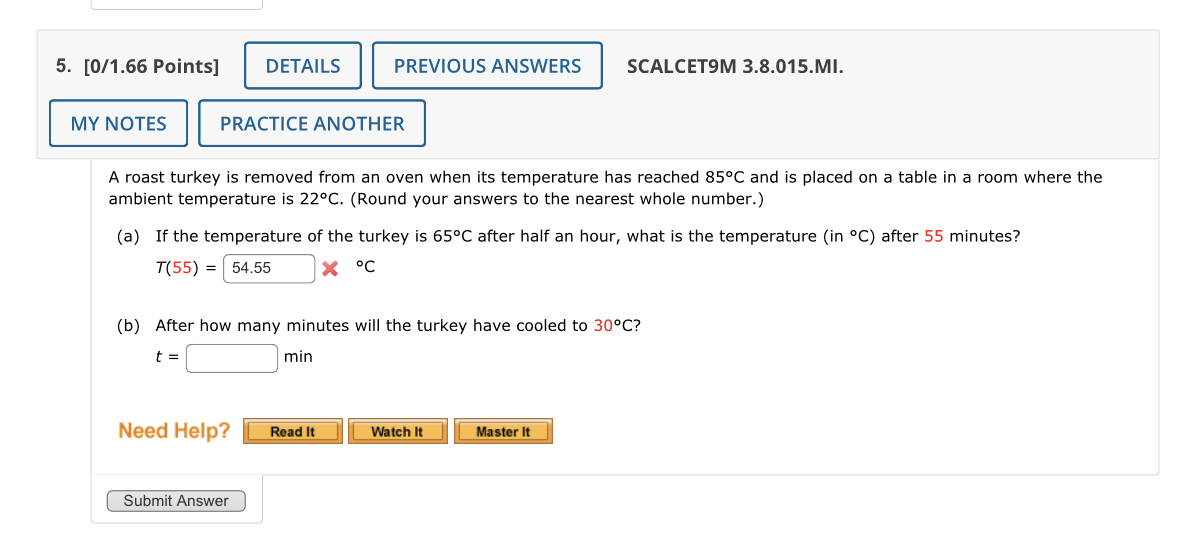 Solved A roast turkey is removed from an oven when its | Chegg.com