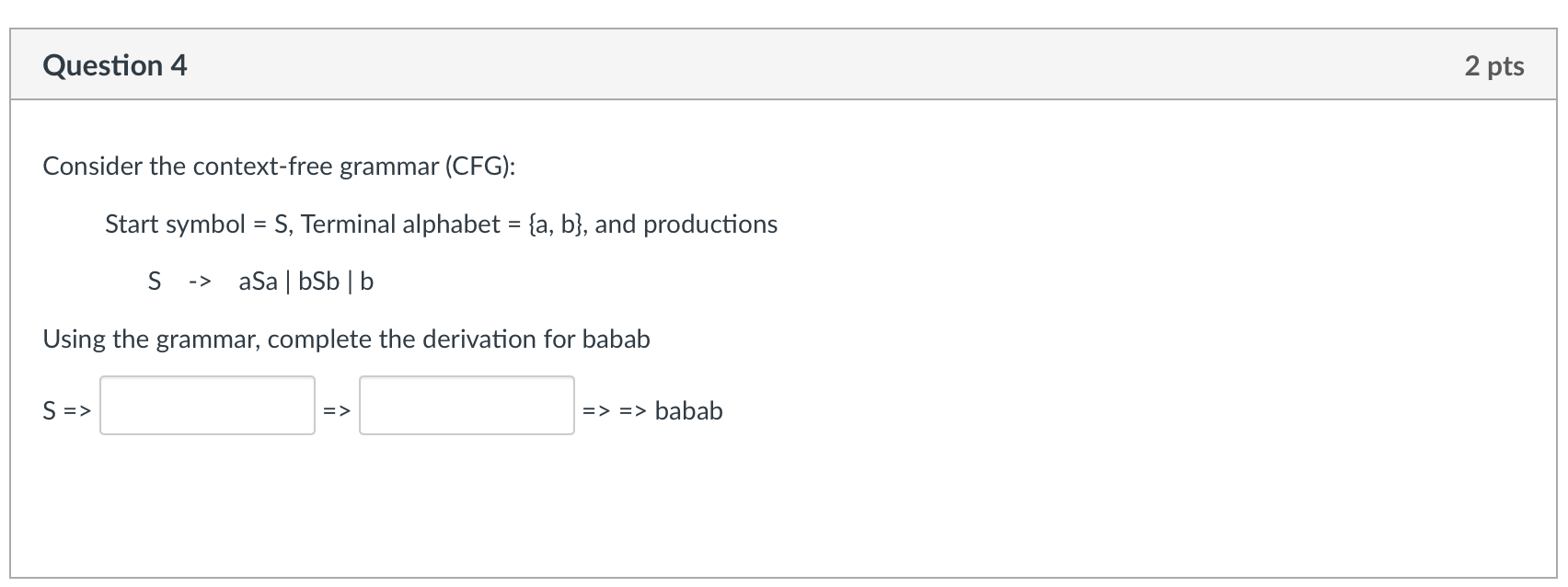 Solved Consider the context-free grammar (CFG): Start symbol | Chegg.com
