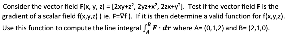 Solved Consider the vector field | Chegg.com