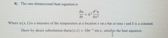 Solved 4) The one-dimensional heat equation is at Where u(x, | Chegg.com