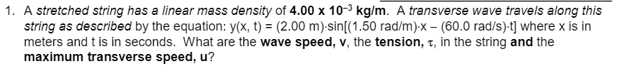Solved 1. A stretched string has a linear mass density of | Chegg.com