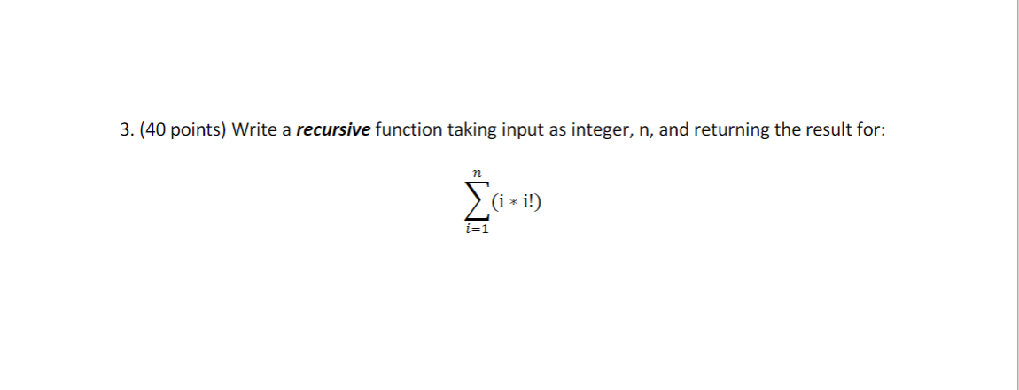 Solved 3. (40 points) Write a recursive function taking | Chegg.com