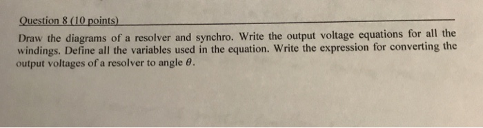 Solved uestion 8 (10 points) Draw the diagrams of a resolver | Chegg.com