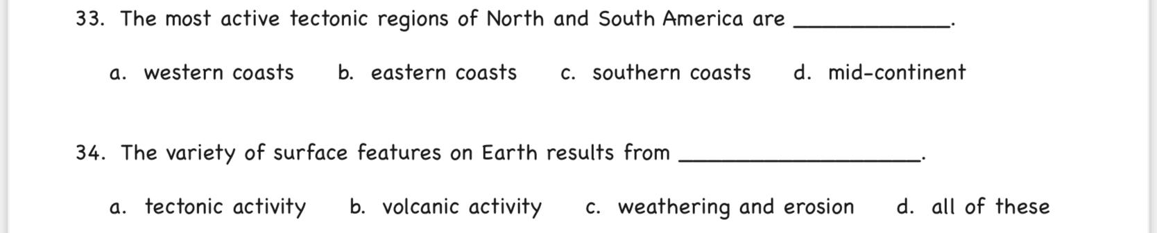 Solved 33. The most active tectonic regions of North and | Chegg.com