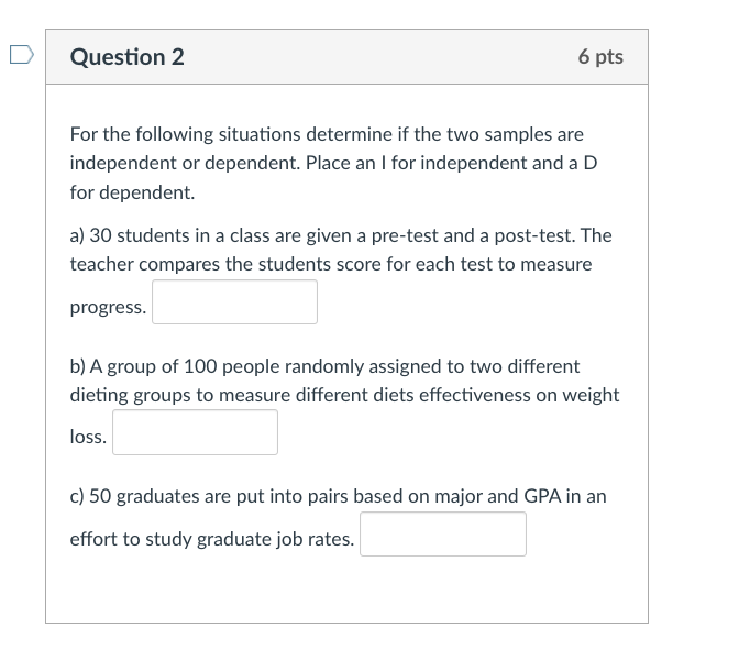 Solved Question 2For the following situations determine if | Chegg.com