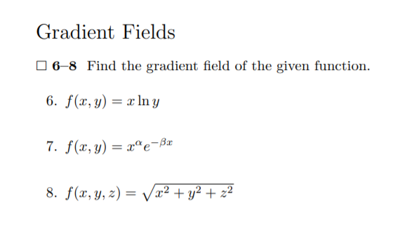 Solved Gradient Fields 6–8 Find the gradient field of the | Chegg.com
