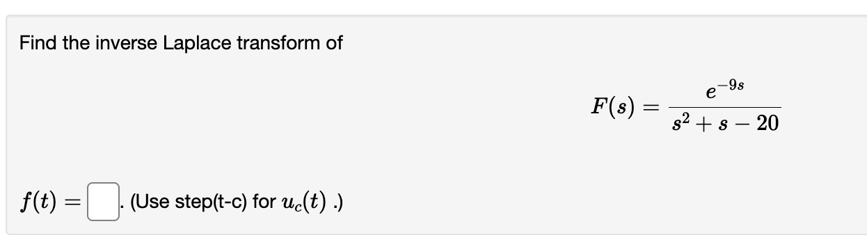 Solved Find the inverse Laplace transform of | Chegg.com
