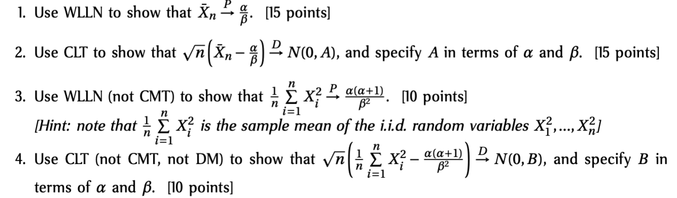 Let X1,…,Xn∼ i.i.d. Gamma(α,β), with p.d.f. | Chegg.com