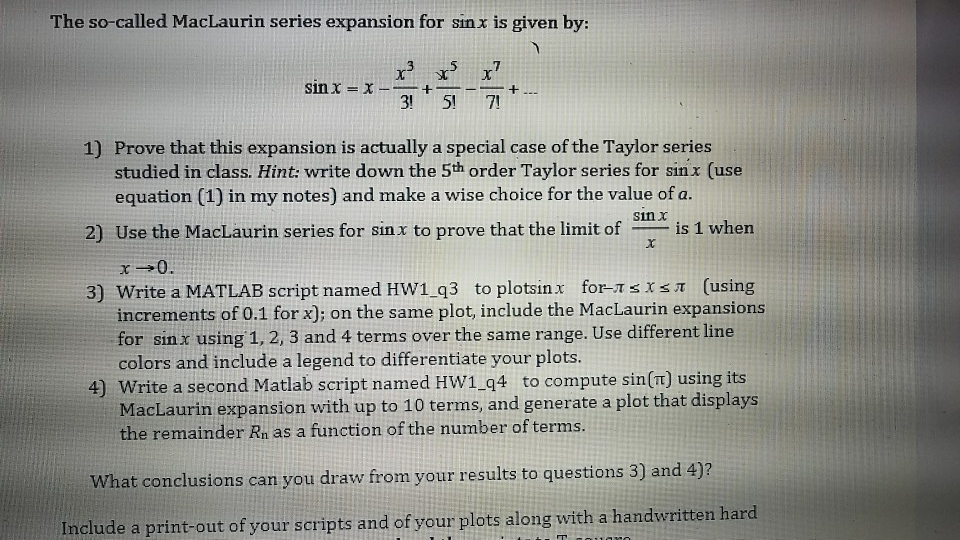 Solved The so-called MacLaurin series expansion for sin x is | Chegg.com