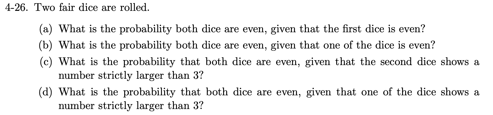 Solved 4-26. ﻿Two fair dice are rolled.(a) ﻿What is the | Chegg.com