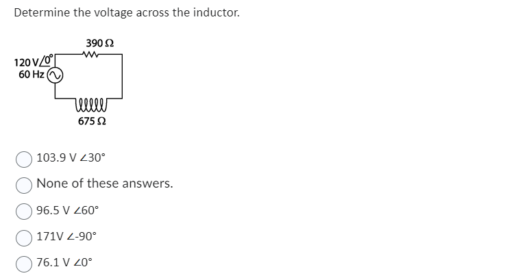 Solved Determine the voltage across the inductor. 103.9 | Chegg.com