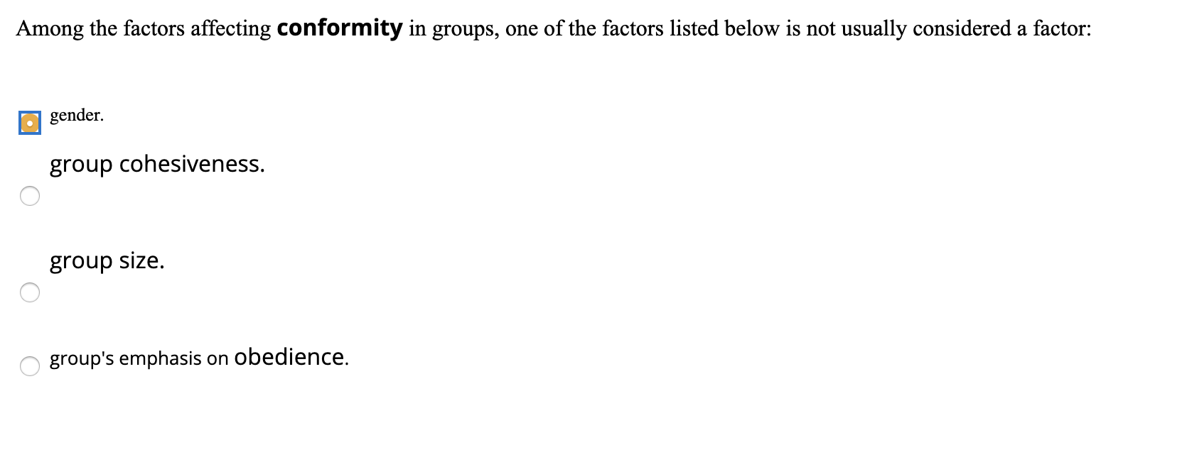 Solved Among the factors affecting conformity in groups, one | Chegg.com
