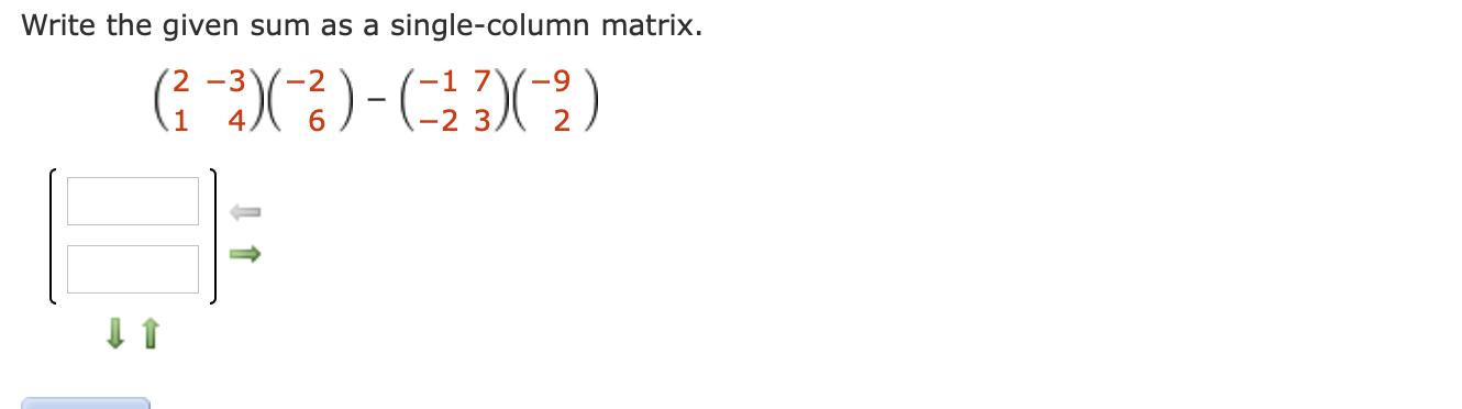 Solved Write the given sum as a single-column matrix. | Chegg.com
