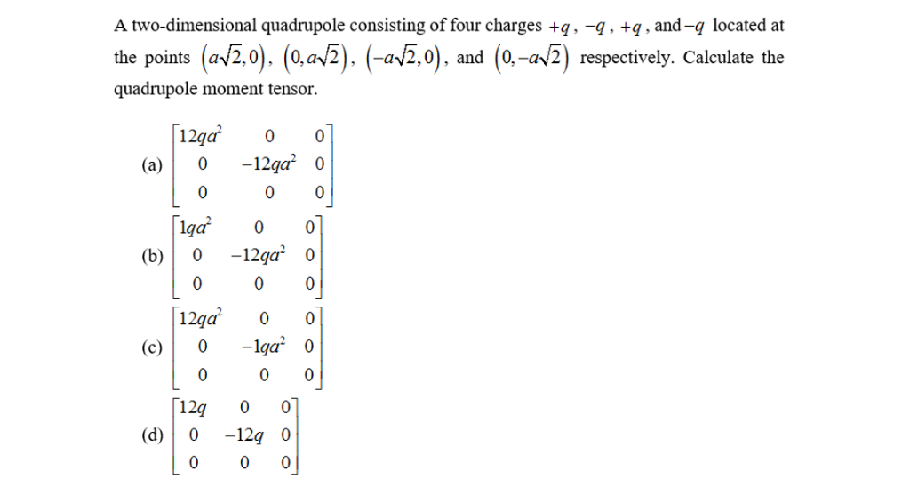 Solved A two-dimensional quadrupole consisting of four | Chegg.com