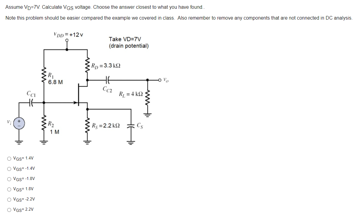 Solved Assume VD=7V. Calculate VGS voltage. Choose the | Chegg.com