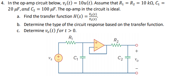 Solved = 4. In the op-amp circuit below, vs(t) = 10u(t). | Chegg.com
