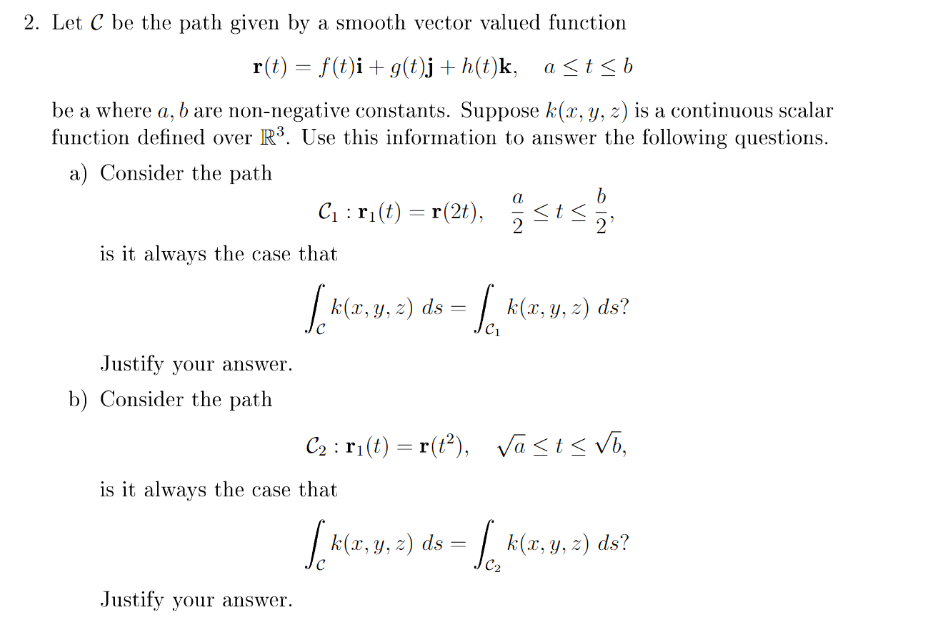 Solved 2. Let C be the path given by a smooth vector valued | Chegg.com