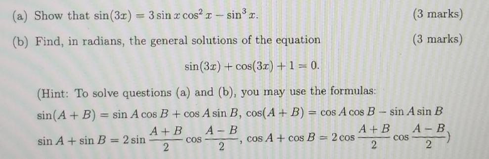 Solved (a) Show that sin(3x) = 3 sin x cos? 1 - sin3 r. (3 | Chegg.com