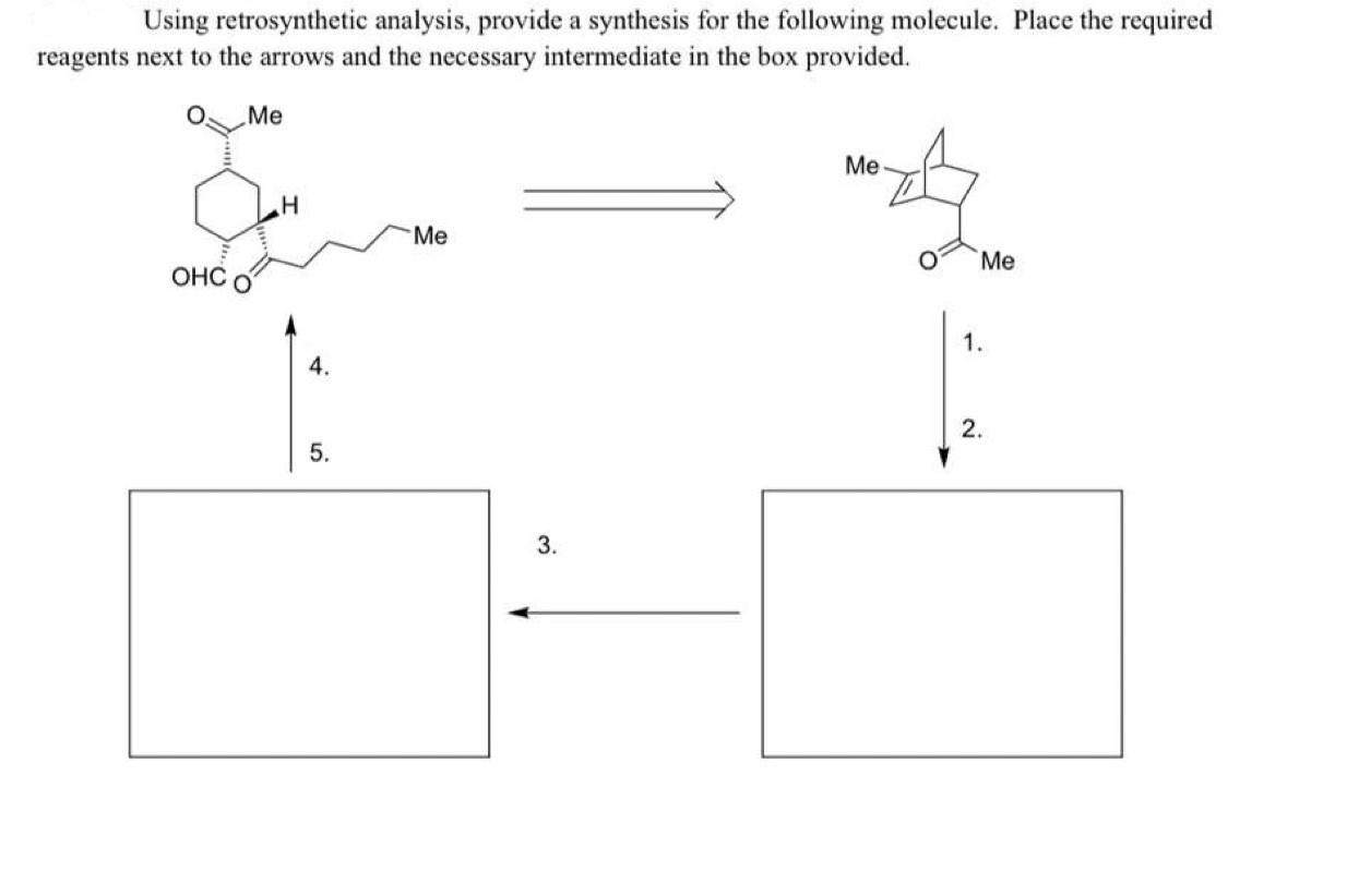 Solved Using retrosynthetic analysis, provide a synthesis | Chegg.com