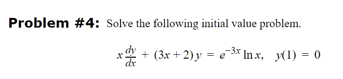 Solved Problem \# 4: Solve the following initial value | Chegg.com