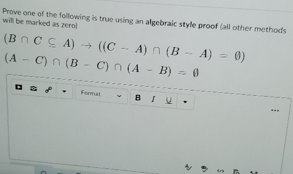 Solved Prove one of the following is true using an algebraic | Chegg.com