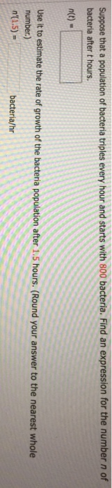 Solved Suppose that a population of bacteria triples every | Chegg.com