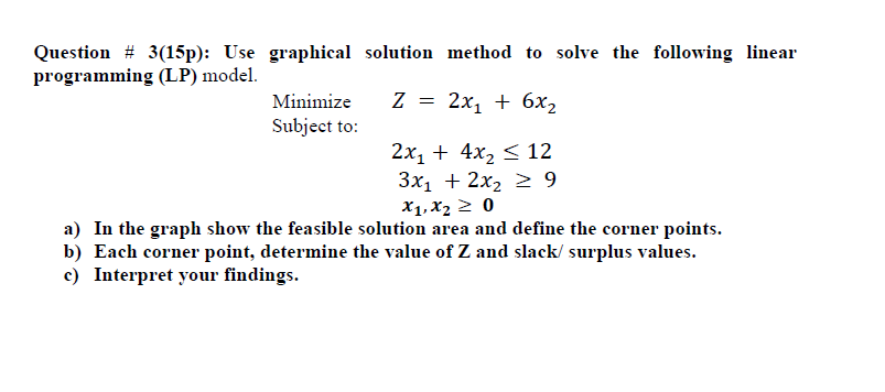Solved Question # 3(15p): Use graphical solution method to | Chegg.com