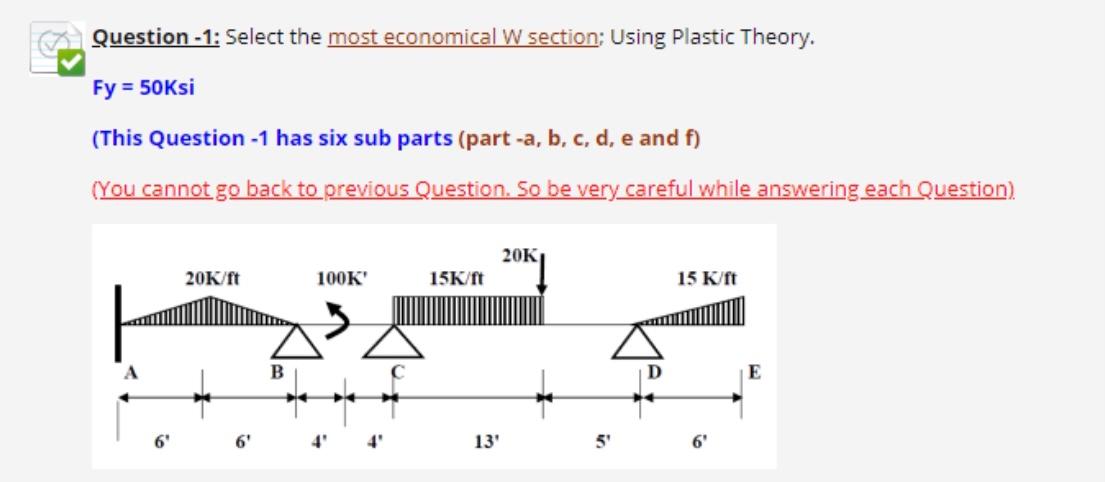 Solved Question - 1: Select the most economical W section; | Chegg.com