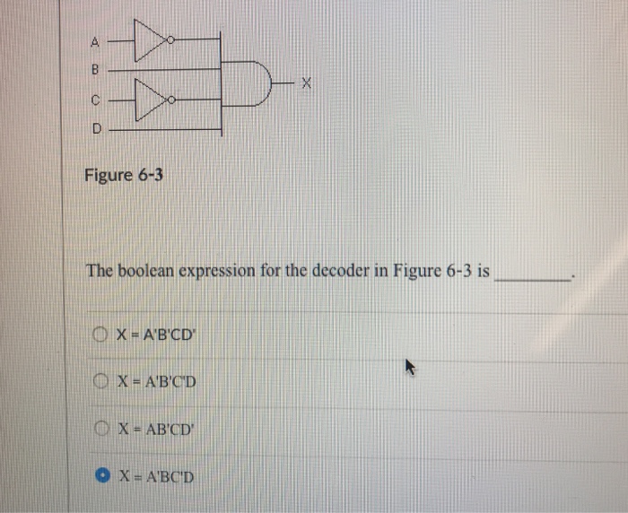 Solved Question 10 Figure 6-3 The output of the decoder in | Chegg.com