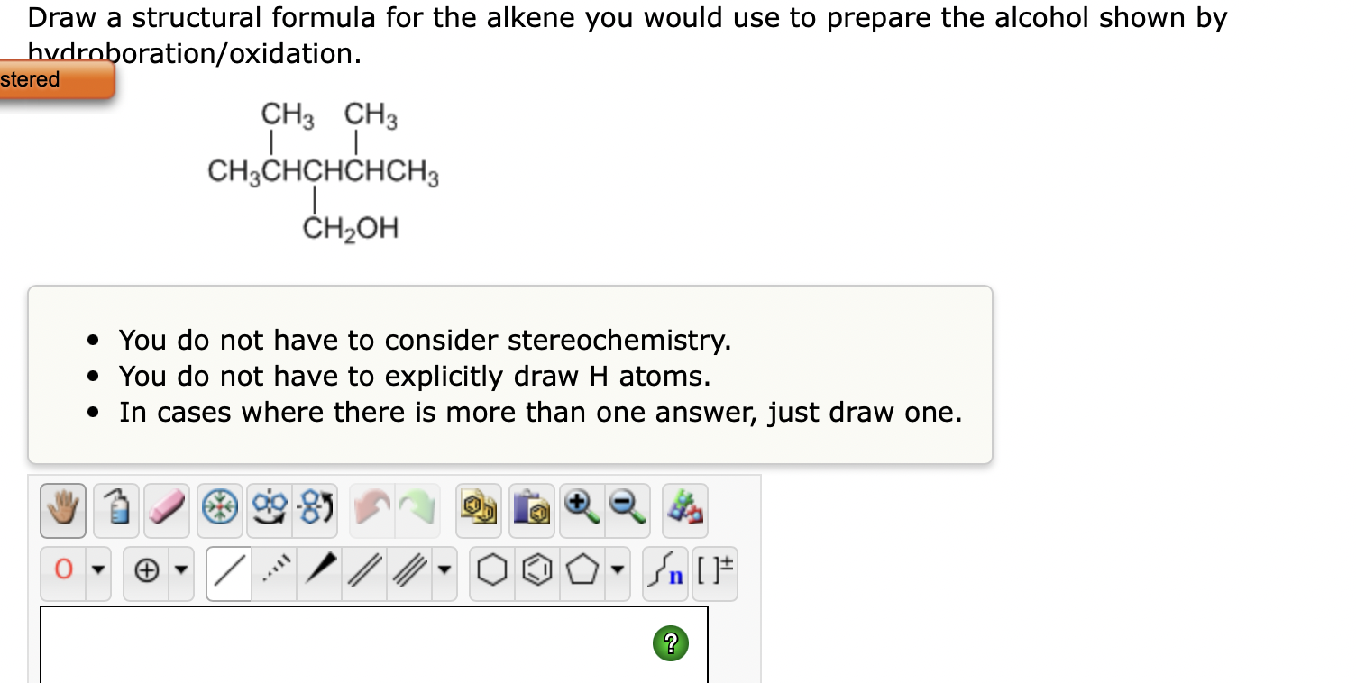 Solved Draw a structural formula for the alkene you would | Chegg.com