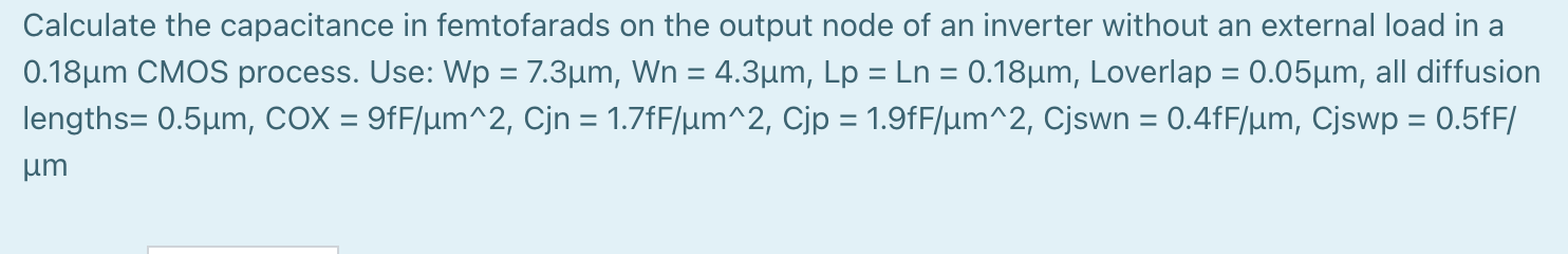 Solved - = Calculate the capacitance in femtofarads on the | Chegg.com