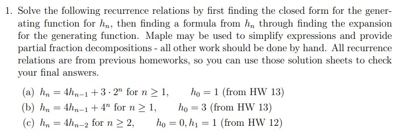 Solved 1. Solve the following recurrence relations by first | Chegg.com