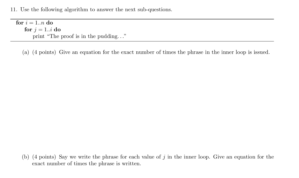 Solved 11. Use the following algorithm to answer the next | Chegg.com