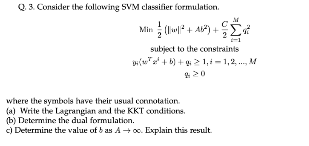 Solved Q. 3. ﻿Consider the following SVM classifier | Chegg.com