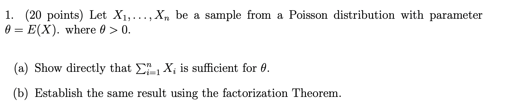 Solved 1. (20 points) Let X1,…,Xn be a sample from a Poisson | Chegg.com