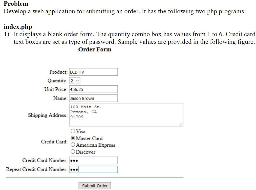 Solved Problem Develop a web application for submitting an | Chegg.com