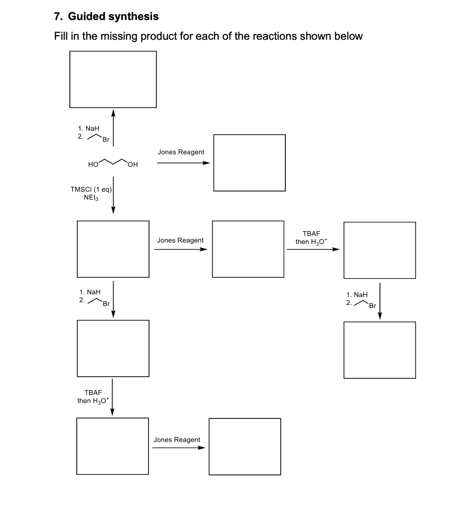 Solved 7. Guided synthesis Fill in the missing product for | Chegg.com