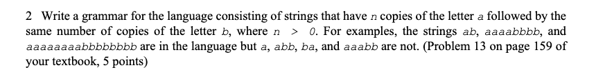 Solved 2 Write a grammar for the language consisting of | Chegg.com