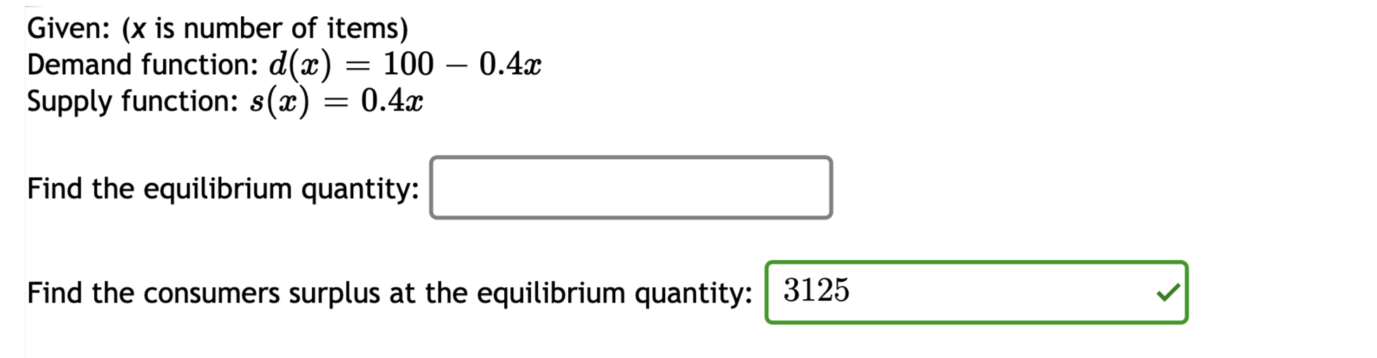 Solved Given: (x is number of items) Demand function: d(x) = | Chegg.com
