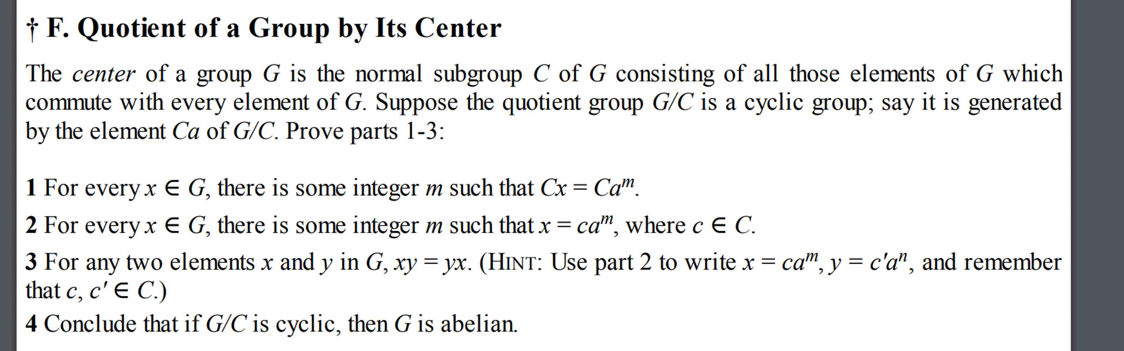 Solved F. ﻿Quotient of a Group by Its Centerneed all solved | Chegg.com