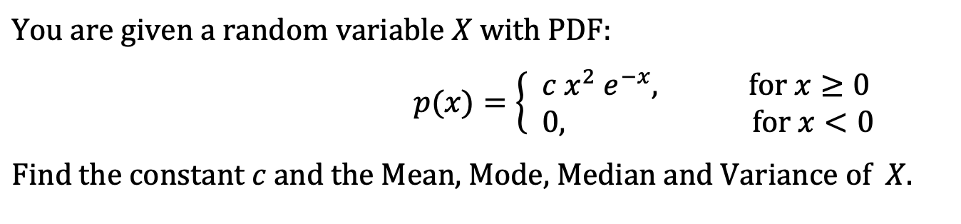 Solved You are given a random variable X with PDF: -, = P(x) | Chegg.com